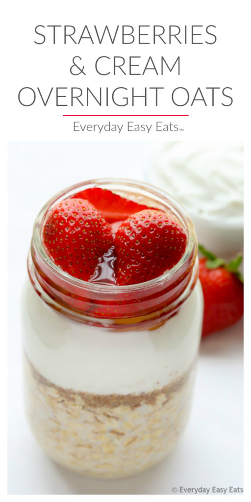 Strawberries and Cream Overnight Oats (Healthy Recipe!) - Everyday Easy Eats